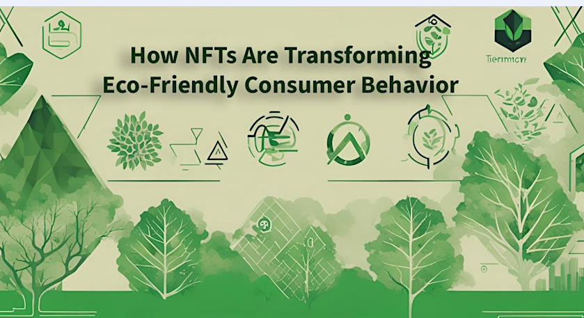 How NFTs Are Transforming Eco-Friendly Consumer Behavior | Online